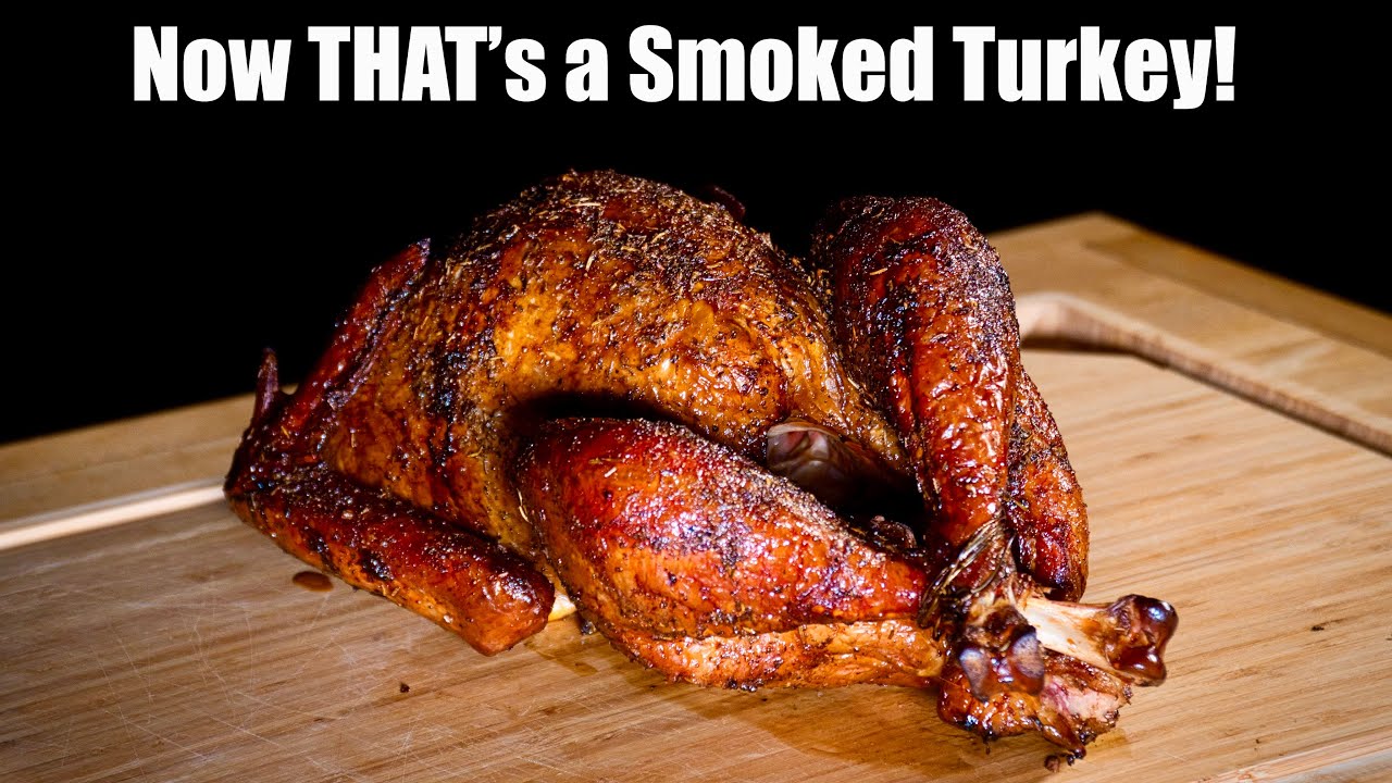 Smoked Turkey for Beginners (That’ll Make You Look Like a Pro) - Dad Day